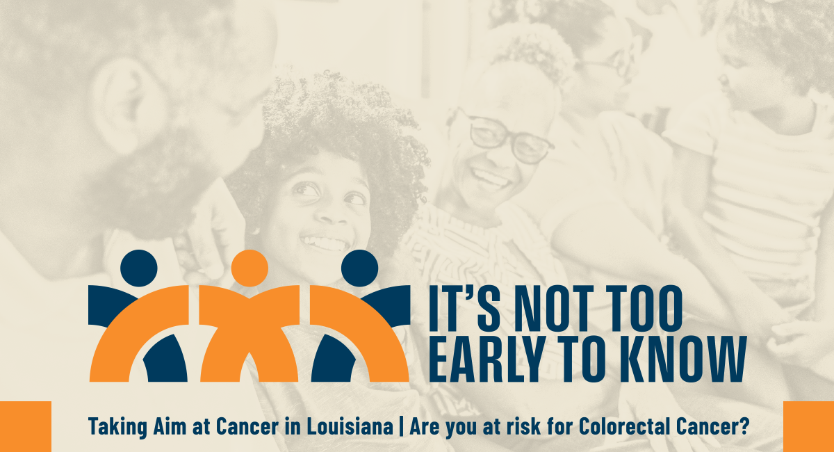 Colorectal Cancer Risk | Taking Aim at Cancer in Louisiana